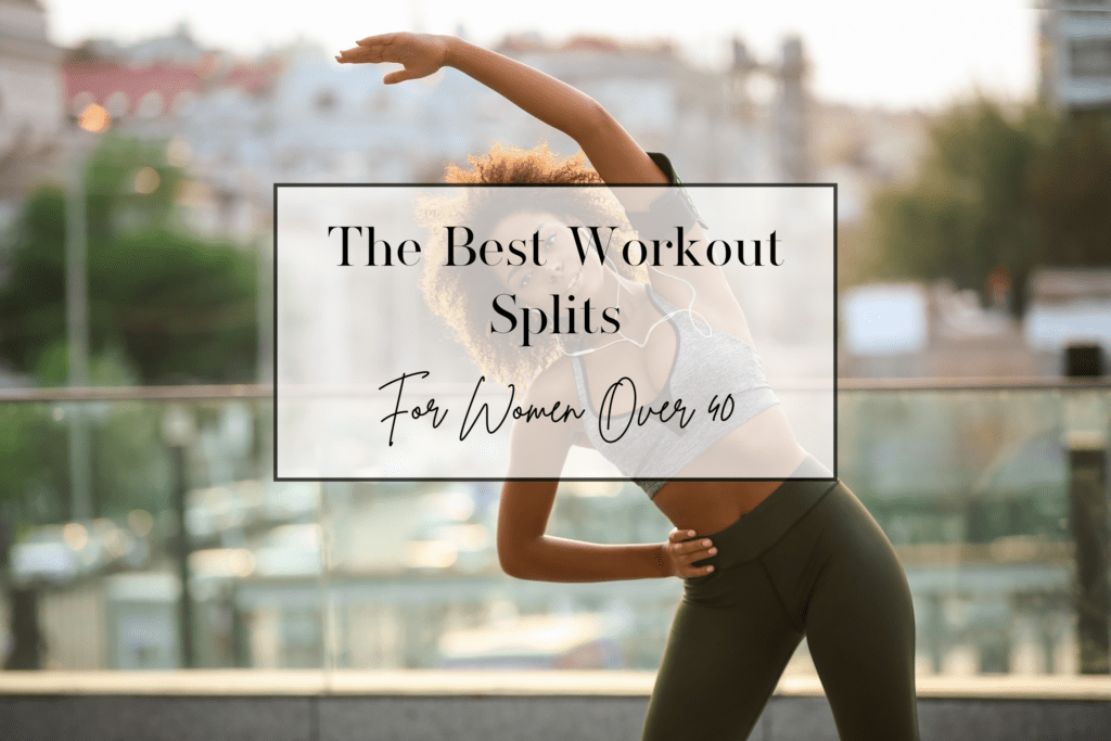 The Best Workout Split for Women Over 40 • Cooking with Kim